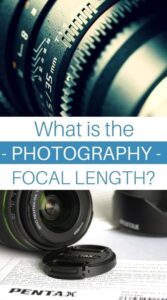 Focal length in photography - What is it and how it works?