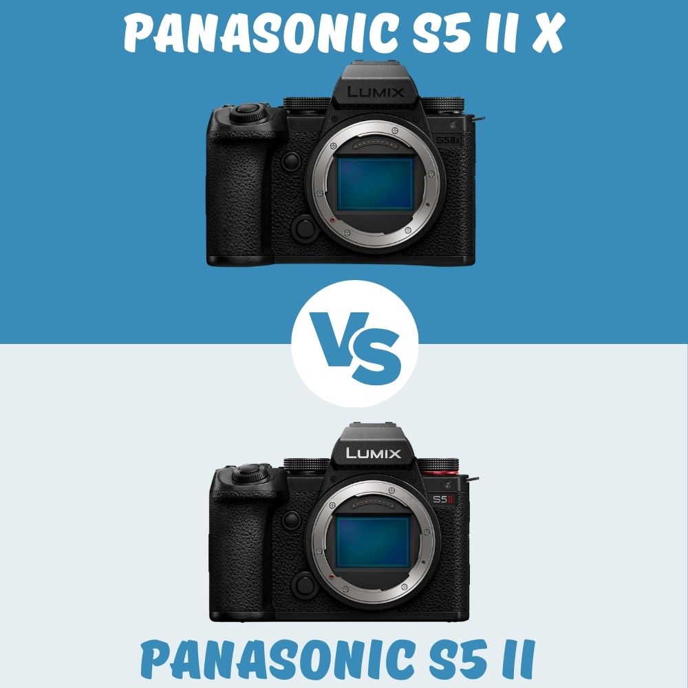 Panasonic S5 II X vs Panasonic S5 II - Lequel choisir et pourquoi